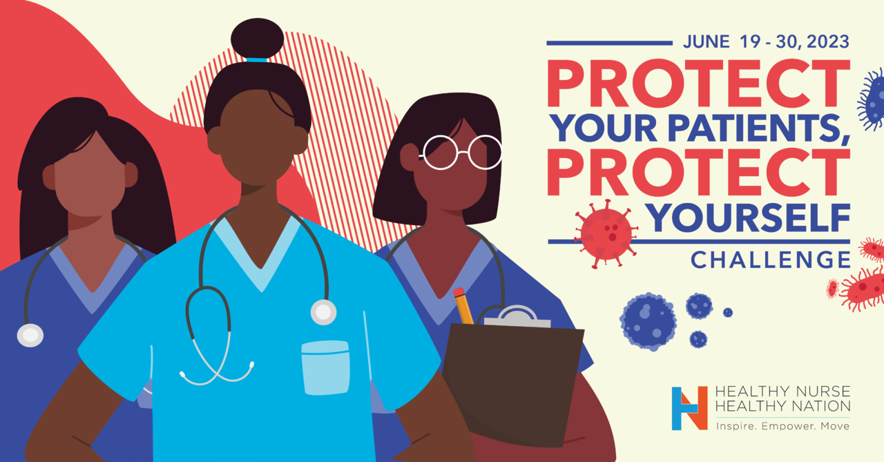Healthy Nurse, Healthy Nation™ - Protect Your Patients, Protect ...